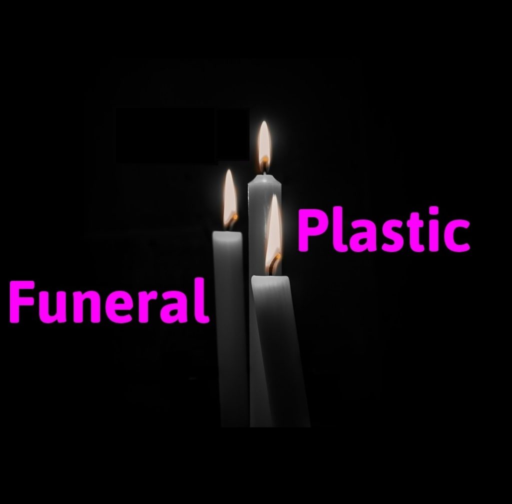 Plastic Funeral | Scripts for Stage